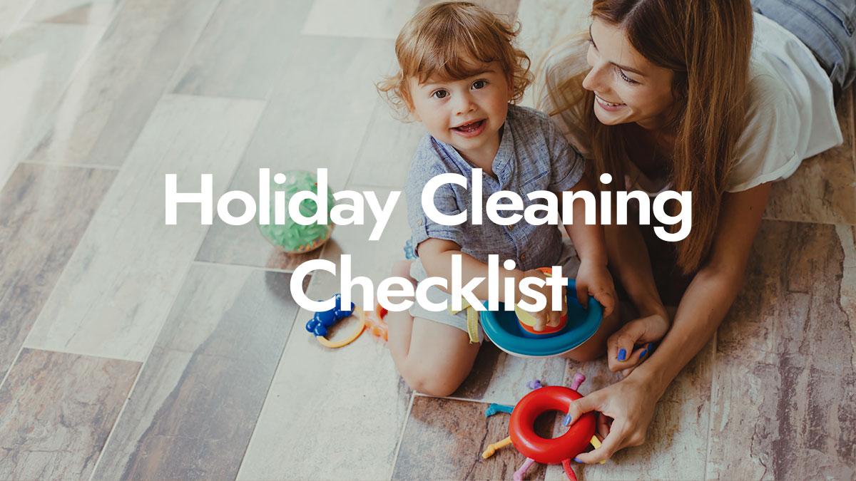 Holiday Cleaning Checklist for Kirkland Homes